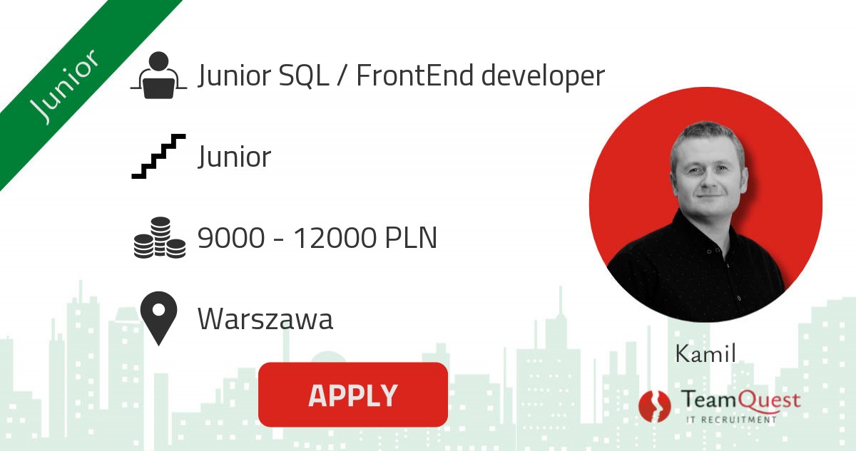 Praca Junior SQL / FrontEnd developer - Warszawa - praca w IT TeamQuest #jIV3
