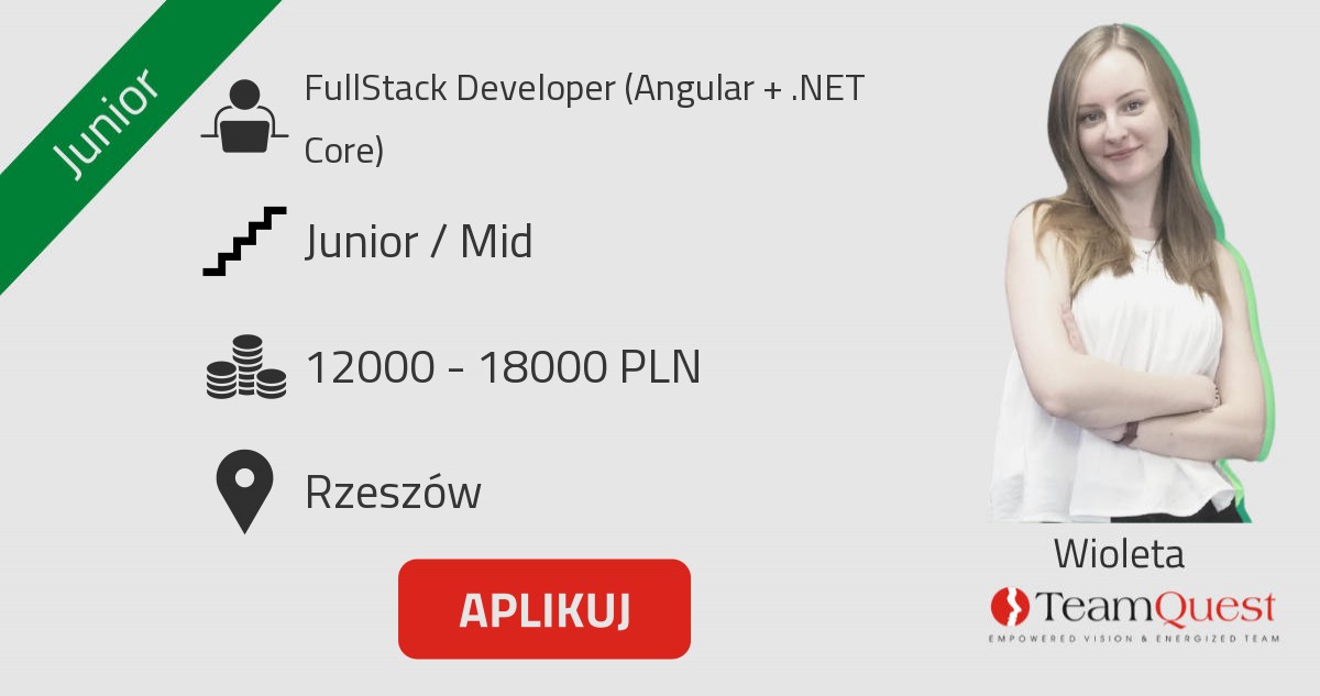 Praca FullStack Developer (Angular + .NET Core) - Rzeszów - praca w IT TeamQuest #jZ2d